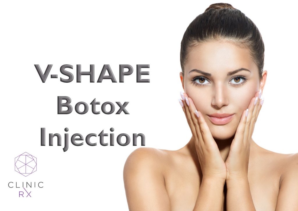 V-SHAPE Botox Injection | Clinic RX